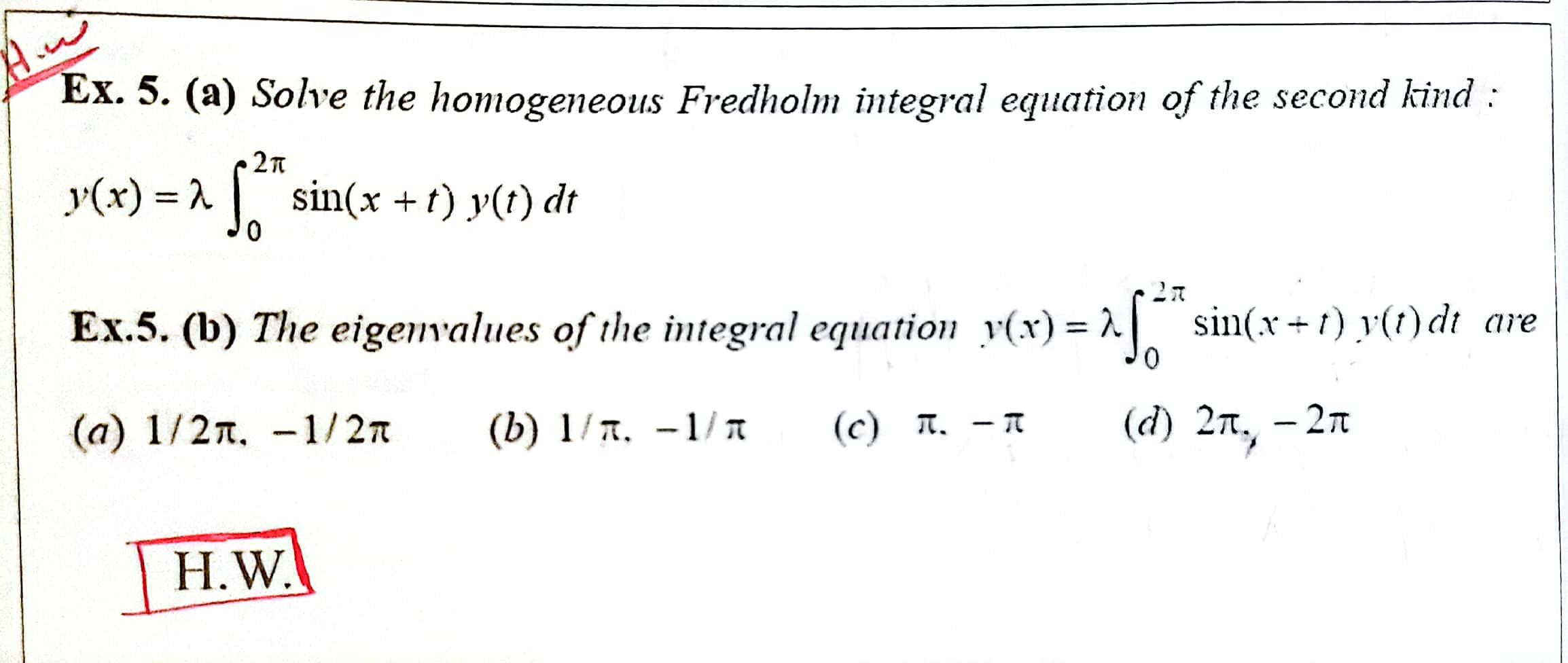 Solved Ex. 5. (a) Solve the homogeneous Fredholm integral | Chegg.com