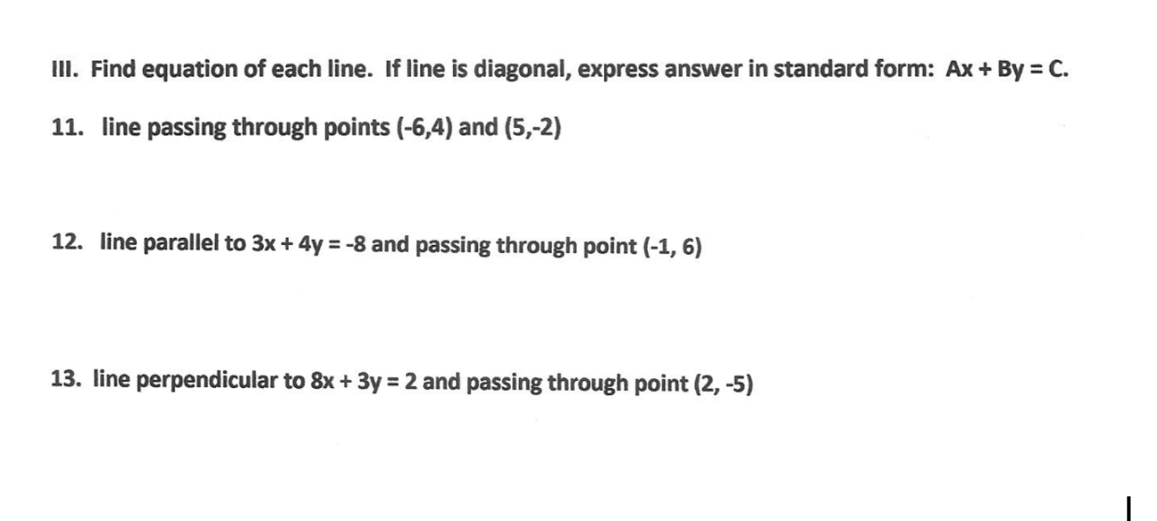 Solved III. Find equation of each line. If line is diagonal, | Chegg.com