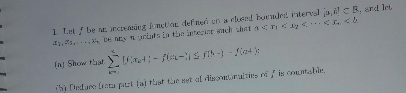 Solved 1. Let f be an increasing function defined on a | Chegg.com