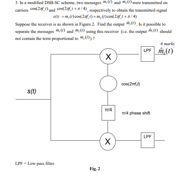Solved 3. In a modified DSB-SC scheme, two messages m(t) and | Chegg.com