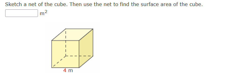 Solved Sketch a net of the cube. Then use the net to find | Chegg.com