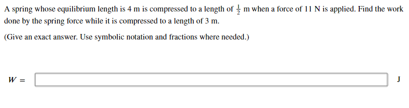 Solved A spring whose equilibrium length is 4 m is | Chegg.com