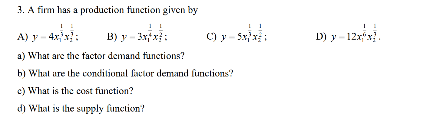 Solved 3. A firm has a production function given by A) | Chegg.com
