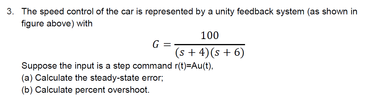 Solved - 3. The speed control of the car is represented by a | Chegg.com