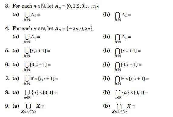 Solved 3. For each n∈N, let An={0,1,2,3,…,n}. (a) ⋃i∈NAi= | Chegg.com