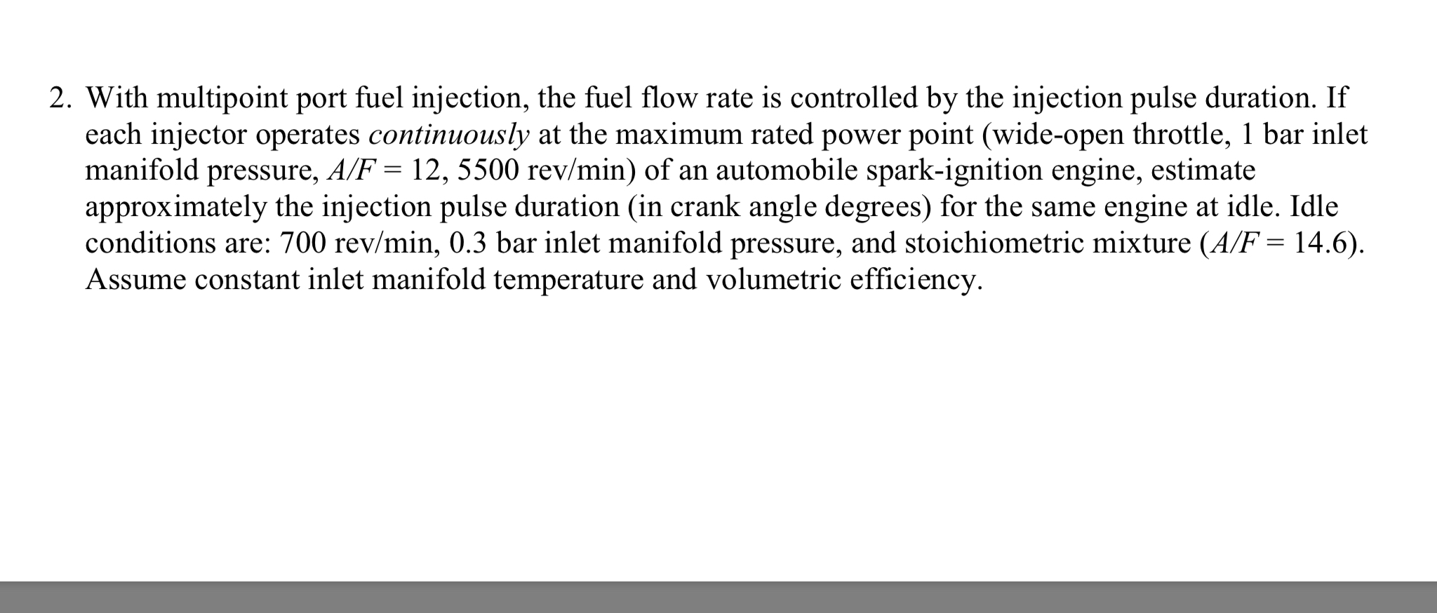 2. With multipoint port fuel injection, the fuel flow | Chegg.com