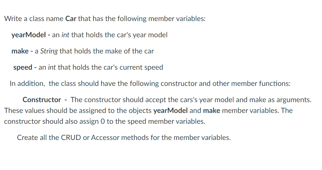 Solved Write a class name Car that has the following member | Chegg.com