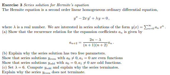 Solved -n=0 Exercise 3 Series solution for Hermite's | Chegg.com