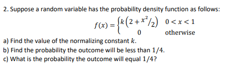 Solved 2. Suppose a random variable has the probability | Chegg.com
