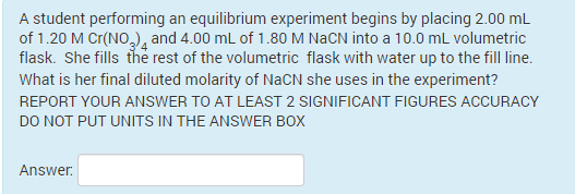 Solved A student performing an equilibrium experiment begins | Chegg.com
