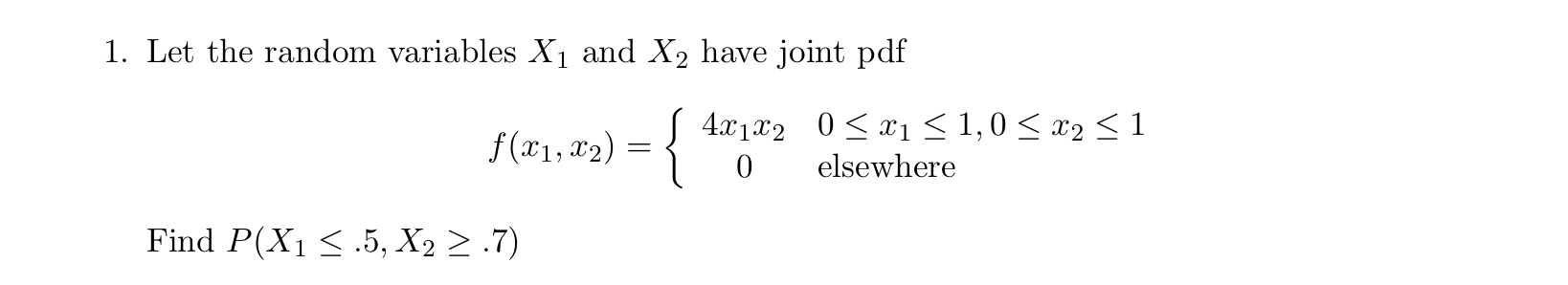 Solved 1. Let the random variables X1 and X2 have joint pdf | Chegg.com