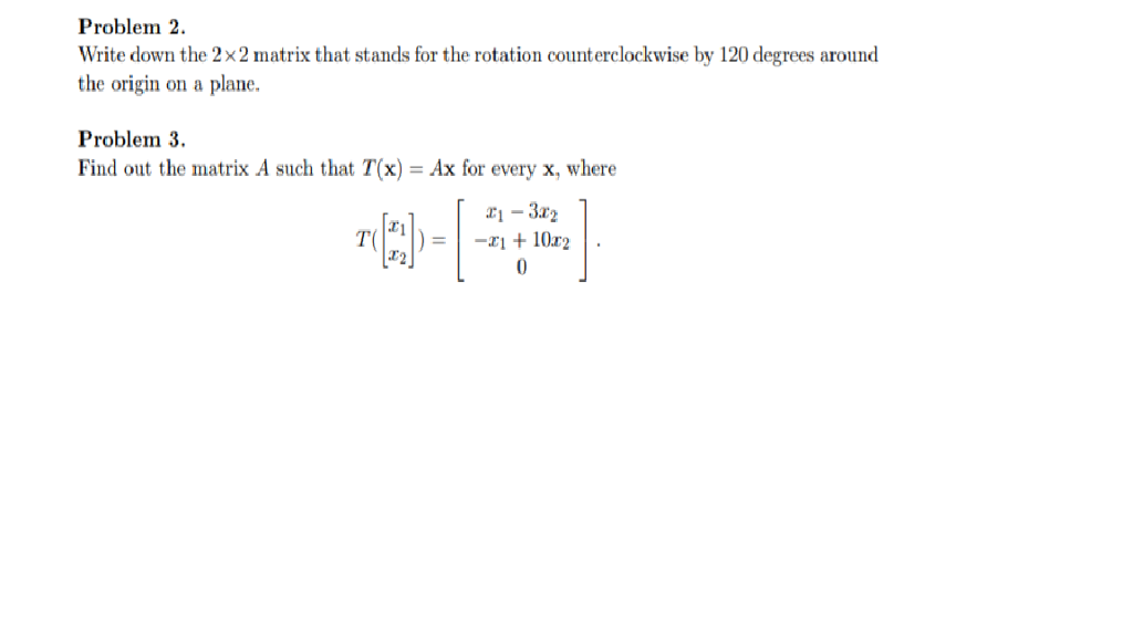 Solved Problem 2. Write down the 2 × 2 matrix that stands | Chegg.com