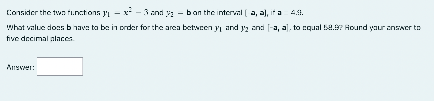 Solved Consider the two functions y1=x2−3 and y2=b on the | Chegg.com