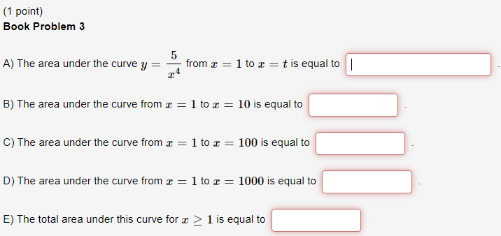 Solved (1 point) Book Problem 3 A) The area under the curve | Chegg.com
