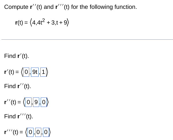 Solved Compute r′′(t) and r′′′(t) for the following | Chegg.com