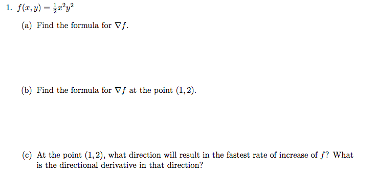 Solved 1. f(x,y) = 1.2²y2 (a) Find the formula for Vf. (b) | Chegg.com