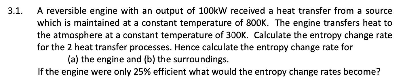 Solved 1. A reversible engine with an output of 100 kW | Chegg.com