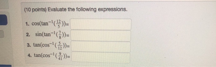 Solved (10 points) Evaluate the following expressions 1. | Chegg.com
