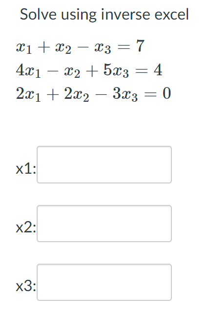 Solved Solve using inverse excel | Chegg.com