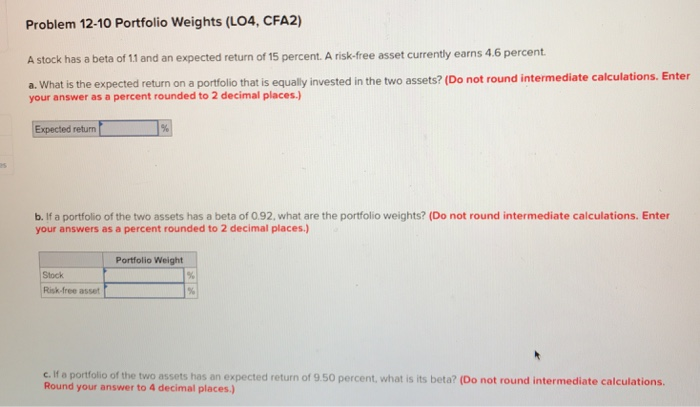Solved Problem 12-10 Portfolio Weights (LO4, CFA2) A stock | Chegg.com