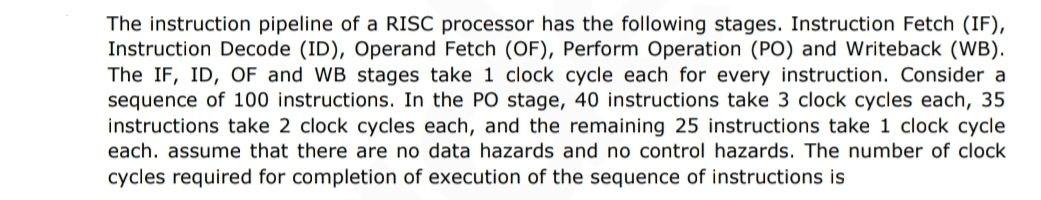 Solved The instruction pipeline of a RISC processor has the | Chegg.com