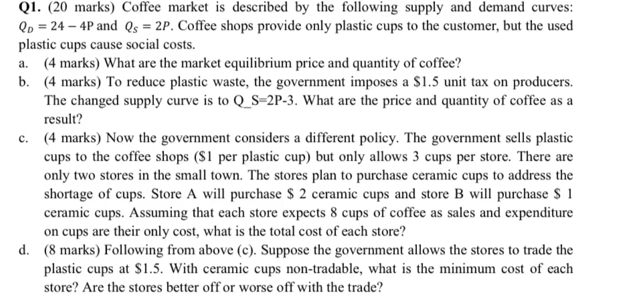 Solved Q1. (20 marks) Coffee market is described by the | Chegg.com