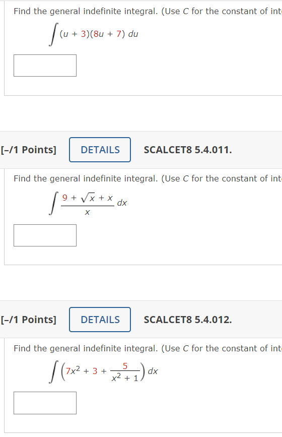 Solved Find the general indefinite integral. (Use C for the | Chegg.com