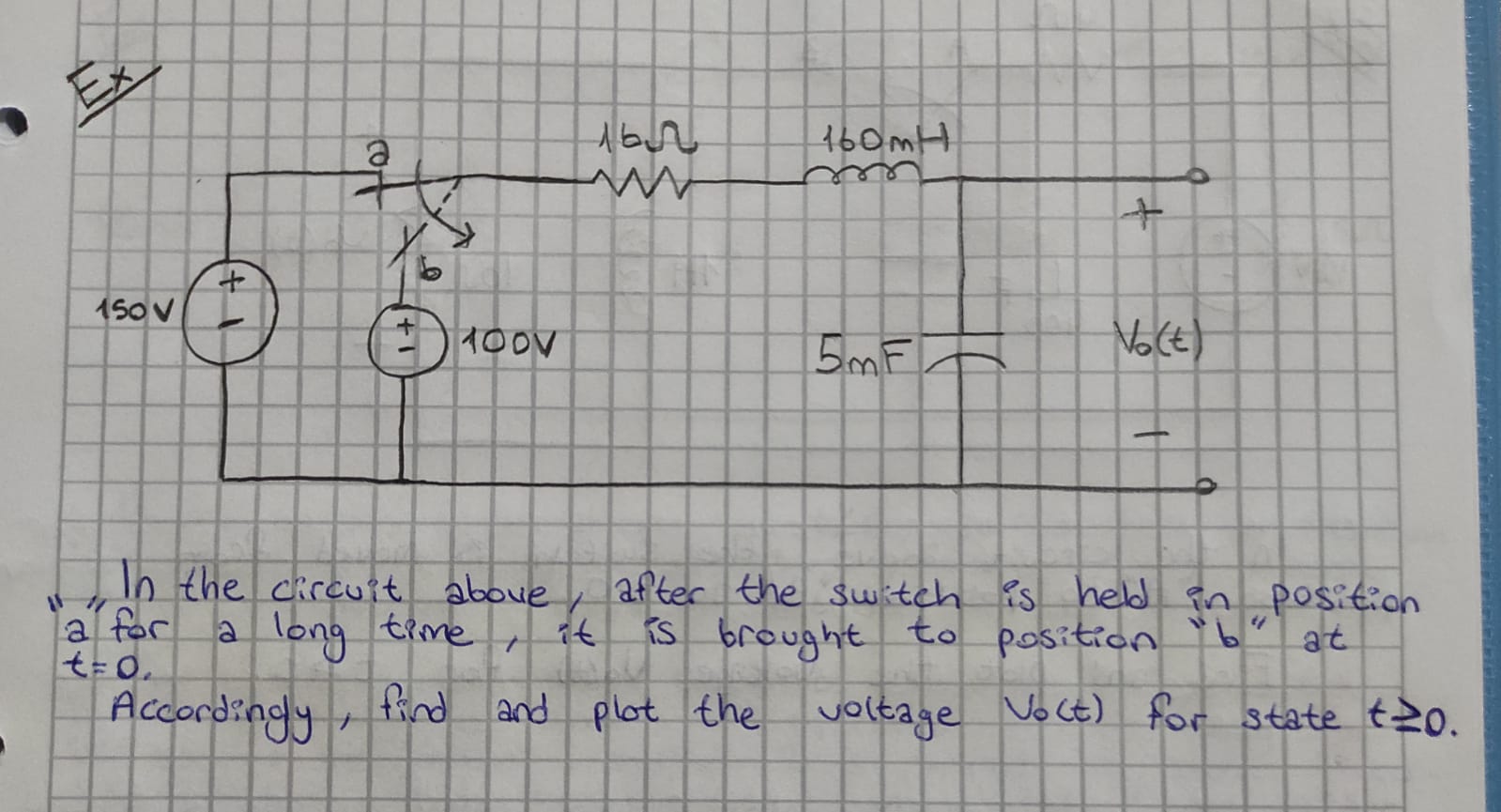 Solved "In the circuit above, after the switch is held in | Chegg.com