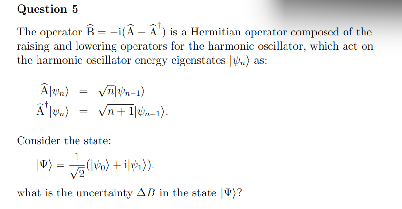 Solved The operator B=−i(A−A†) is a Hermitian operator | Chegg.com
