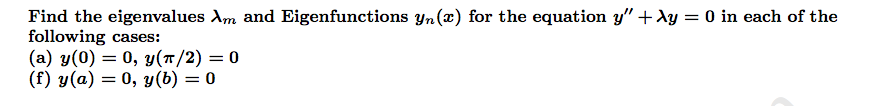 Solved Find the eigenvalues and Eigenfunctions yn(x) for the | Chegg.com