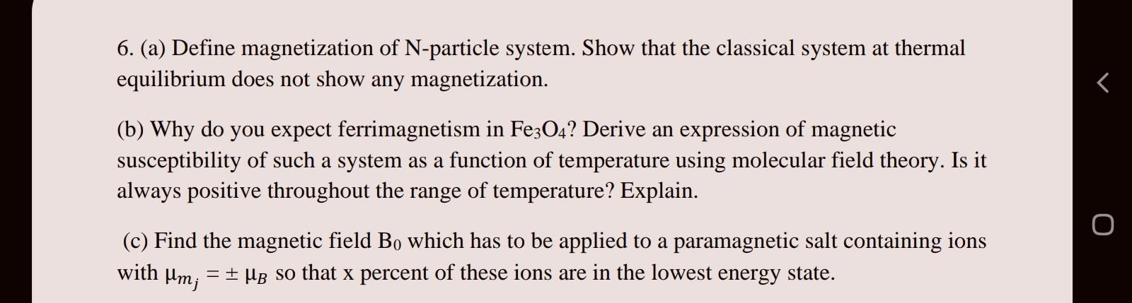 Solved 6. (a) Define magnetization of N-particle system. | Chegg.com