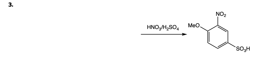 Solved 3. NO2 HNOZ/H2SO4 Meo SO3H | Chegg.com