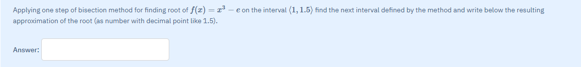 Solved Applying one step of bisection method for finding | Chegg.com
