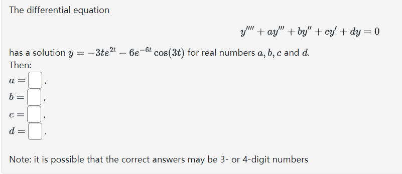Solved The differential equation y′′′′+ay′′′+by′′+cy′+dy=0 | Chegg.com