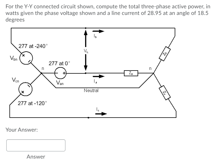 Solved For the Y-Y connected circuit shown, compute the | Chegg.com