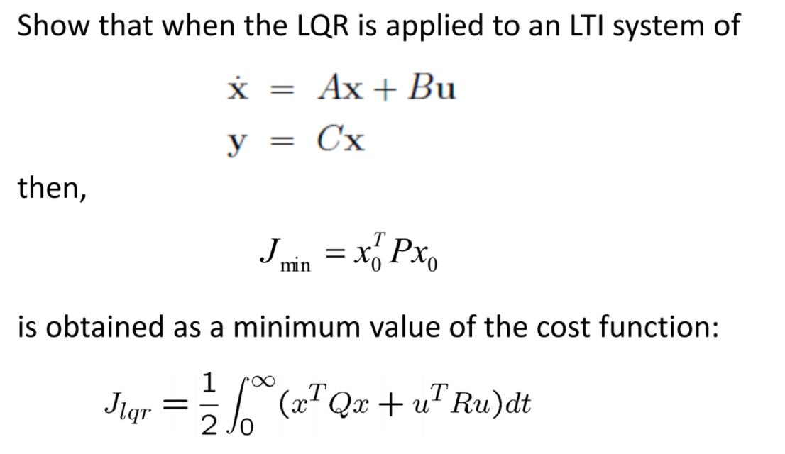 Solved Show that when the LQR is applied to an LTI system of | Chegg.com
