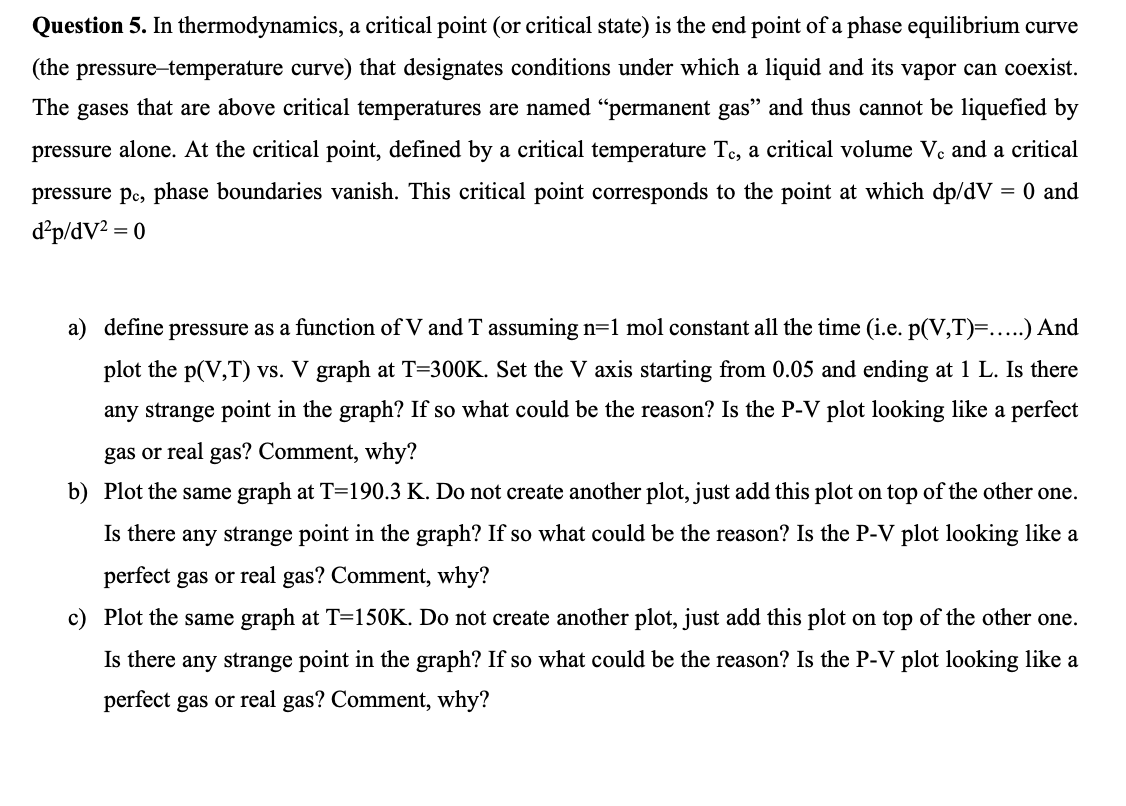 Question 5. In thermodynamics, a critical point (or | Chegg.com