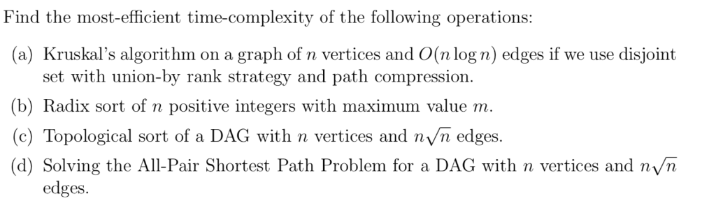 Solved Find the most-efficient time-complexity of the | Chegg.com