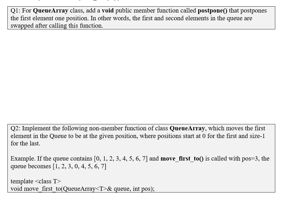 Solved Q1: For QueueArray class, add a void public member | Chegg.com