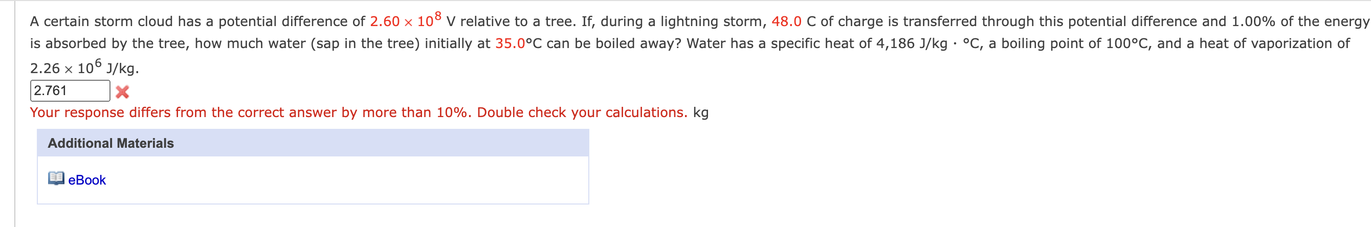 Solved 2.26×106 J/kg. Your response differs from the correct | Chegg.com