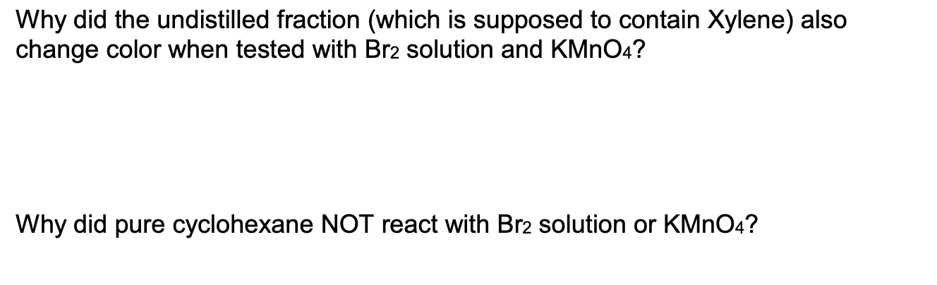 Why did the undistilled fraction (which is supposed | Chegg.com