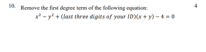 Solved 4 10. Remove the first degree term of the following | Chegg.com
