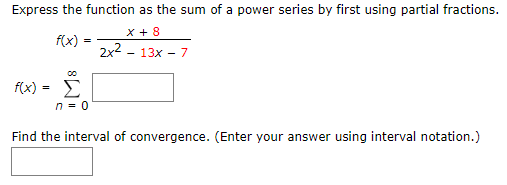 Solved Express the function as the sum of a power series by | Chegg.com