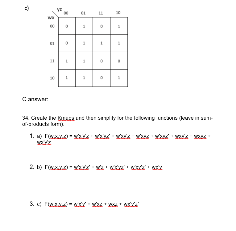 Solved C answer: 34. Create the Kmaps and then simplify for | Chegg.com