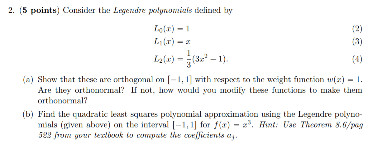Solved 2. (5 points) Consider the Legendre polynomials | Chegg.com
