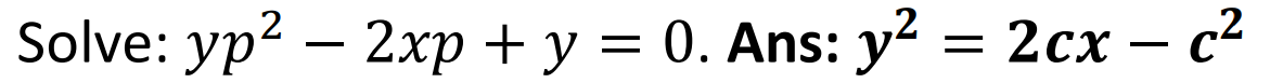 Solved yp2−2xp+y=0. Ans: y2=2cx−c2 | Chegg.com