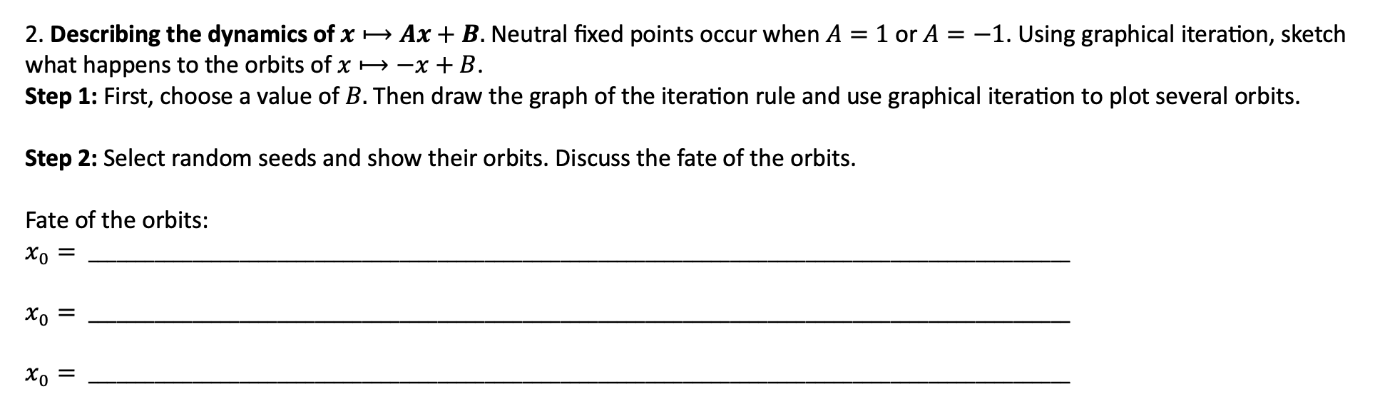Solved Describing the dynamics of x|→Ax+B. ﻿Neutral fixed | Chegg.com