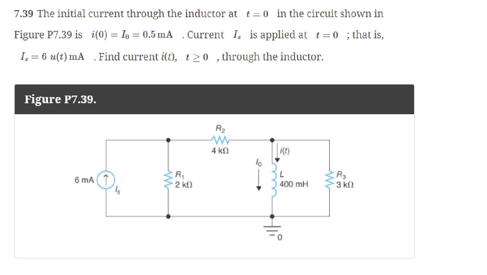 Solved 7.39 ﻿The initial current through the inductor | Chegg.com