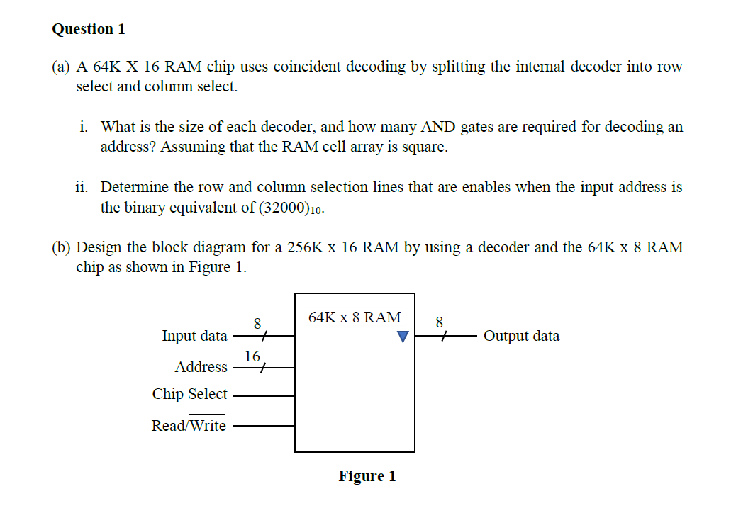 Solved Question 1 A A 64k X 16 Ram Chip Uses Coincident 