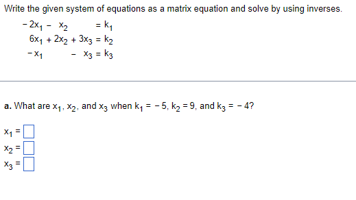 Solved Write the given system of equations as a matrix | Chegg.com